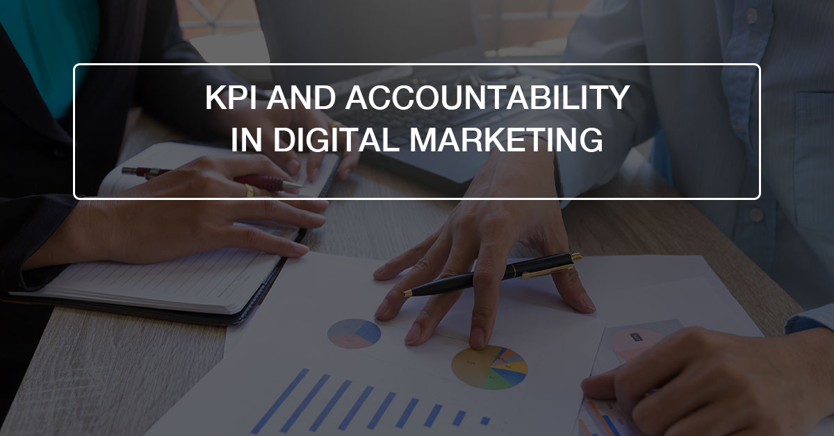 KPI And Accountability In Digital Marketing - PixelPop Marketing